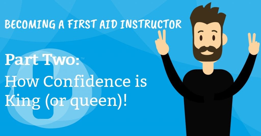 Becoming A First Aid Instructor Part One Your No Nonsense Guide To